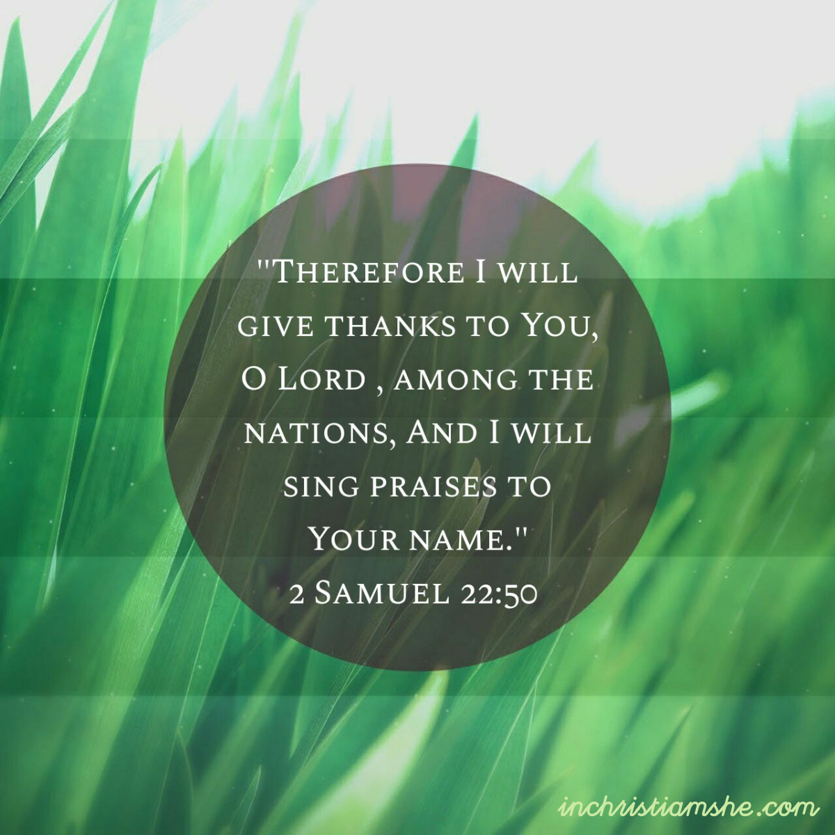 2 Samuel 22:50 – In Christ I am SHE